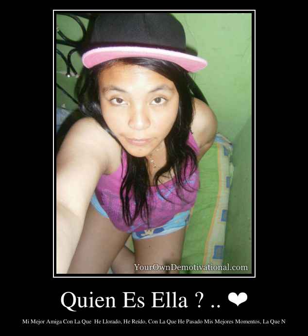 Quien Es Ella