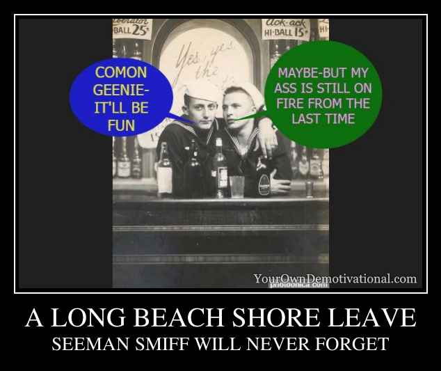 A LONG BEACH SHORE LEAVE