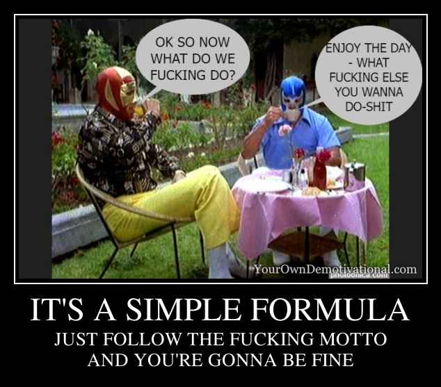IT'S A SIMPLE FORMULA