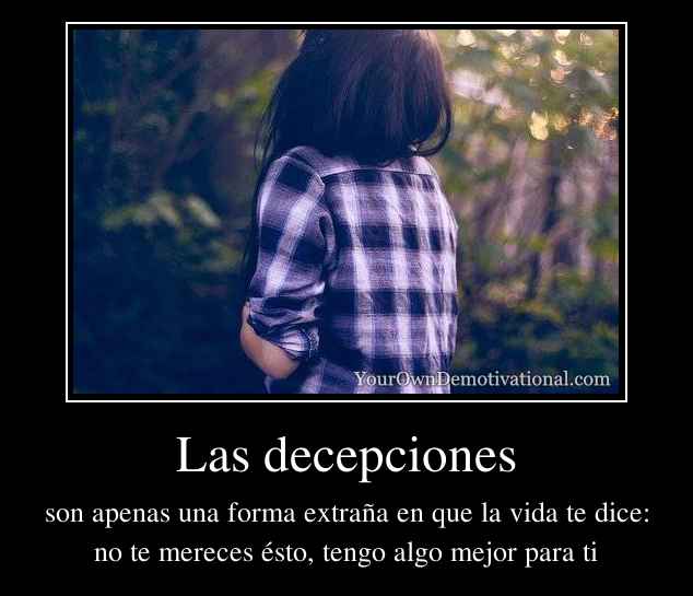 Las decepciones