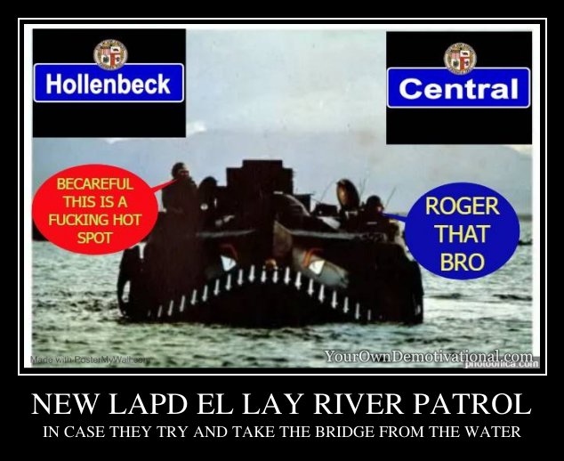 NEW LAPD EL LAY RIVER PATROL